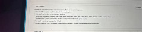 Solved Question Select All The Correct Statements Or Chegg