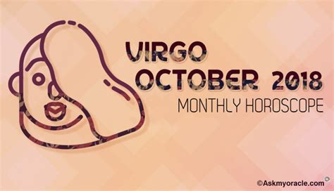Virgo October 2018 Horoscope Ask My Oracle