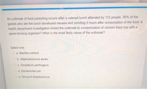 Solved An Outbreak Of Food Poisoning Occurs After A Catered Chegg