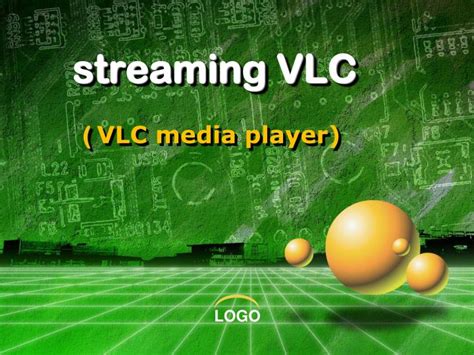 PPT Streaming VLC VLC Media Player PowerPoint Presentation Free Download ID 2921925