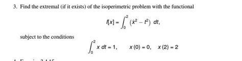 Solved 3 Find The Extremal If It Exists Of The