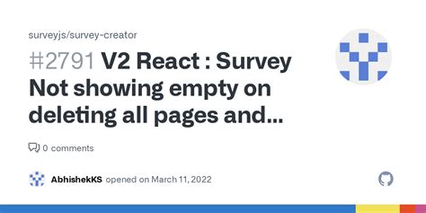 V2 React Survey Not Showing Empty On Deleting All Pages And Questions · Issue 2791 · Surveyjs