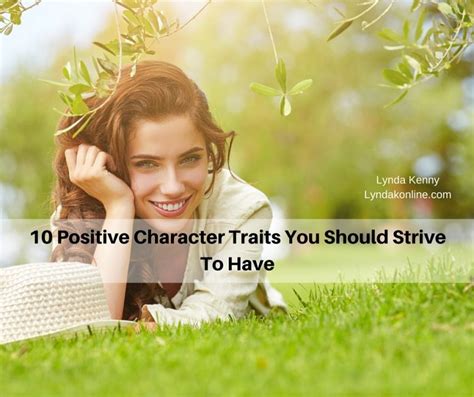 10 Positive Character Traits You Should Strive To Have Lynda Kenny