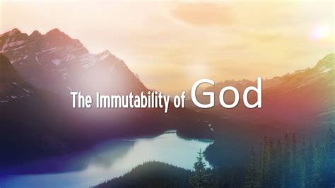 The Immutability Of God New Birth Evangelical Baptist Church