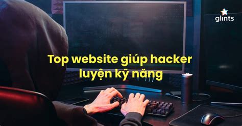 Web Hacker Là Gì Tổng Hợp Các Website Cho Phép Bạn Hack Hợp Pháp
