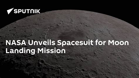Nasa Unveils Spacesuit For Moon Landing Mission