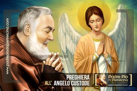 Preghiera Allangelo Custode Che Recitava Padre Pio
