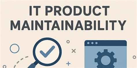 Product Maintainability Design Principles And Practices Dev Community