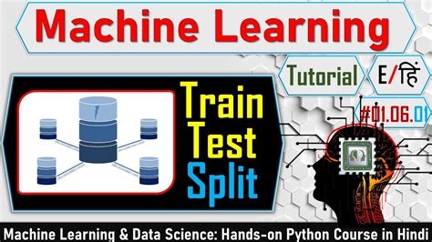 What Is Train Test Split Data In Hindi Training And Testing Data Machine Learning Tutorial
