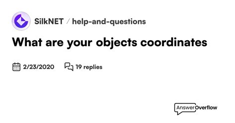 What Are Your Objects Coordinates Silknet