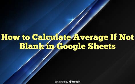 How To Calculate Average If Not Blank In Google Sheets