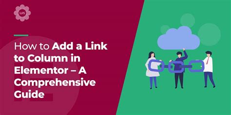 How To Add A Link To Column In Elementor A Comprehensive Guide