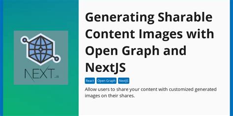 Generating Sharable Content Images With Open Graph And Nextjs Dev