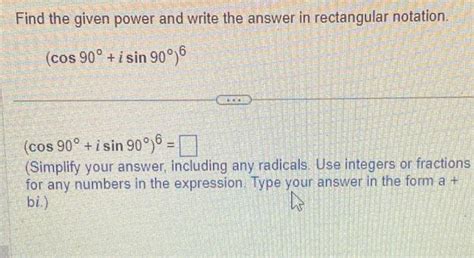 Solved Find The Given Power And Write The Answer In