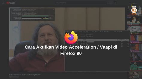 Cara Aktifkan Video Acceleration Vaapi Di Firefox Belajar Linux Id