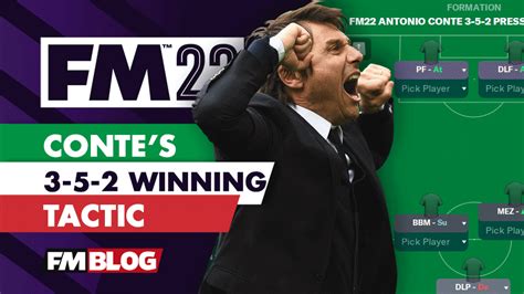 Fm22 Antonio Conte 3 5 2 Pressing Tactic