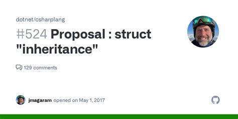 Proposal Struct Inheritance · Issue 524 · Dotnetcsharplang · Github