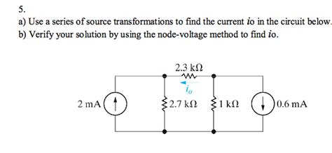 Solved A Use A Series Of Source Transformation To Find Chegg