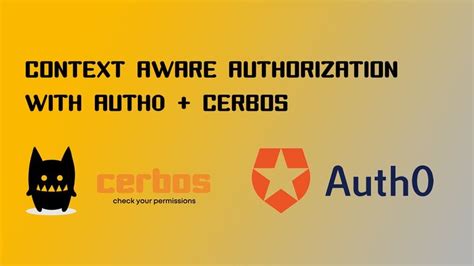 Going Beyond Rbac Context Aware Authorization With Auth0 And Cerbos R Programming