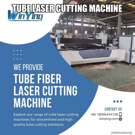 Tube Laser Cutting Machine Meme Generator