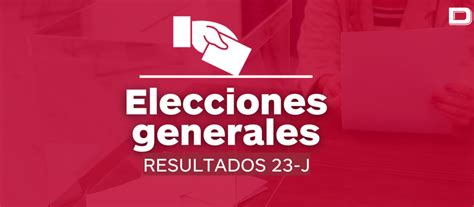 Resultados Elecciones Generales 23j En La Coruña