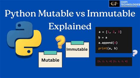 Python Mutable Vs Immutable Mystery Unfolded Chipi Technologies