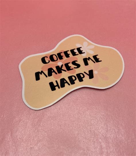 Coffee Makes Me Happy Sticker Girl Sticker Sticker For Coffee Lovers