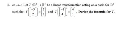 solved 12 ﻿points ﻿let t r2→r2 ﻿be a linear transformation