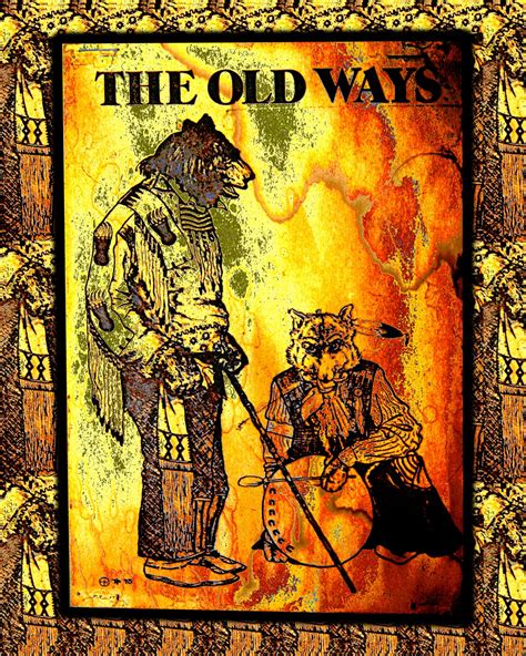 Whats More The Old Ways