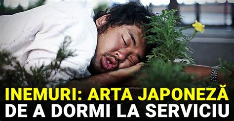 Inemuri Arta Japonezilor De A Dormi La Serviciu Incredibiliaro