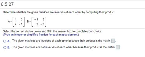 Solved Determine Whether The Given Matrices Are Chegg Com