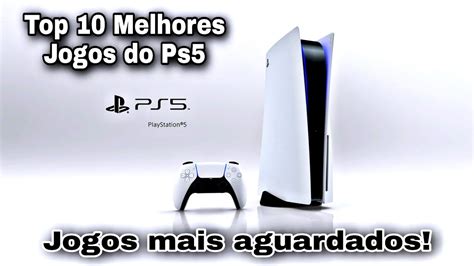 Top Melhores Jogos Do Playstation Mais Aguardados Youtube