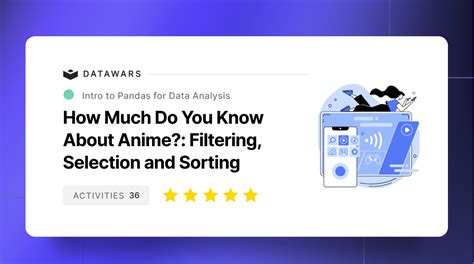 How Much Do You Know About Anime Filtering Selection And Sorting