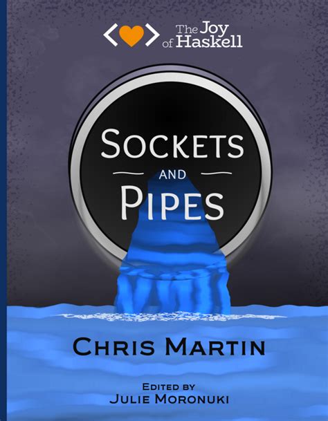 Sockets And Pipes By Type Classes [leanpub Pdf Ipad Kindle]