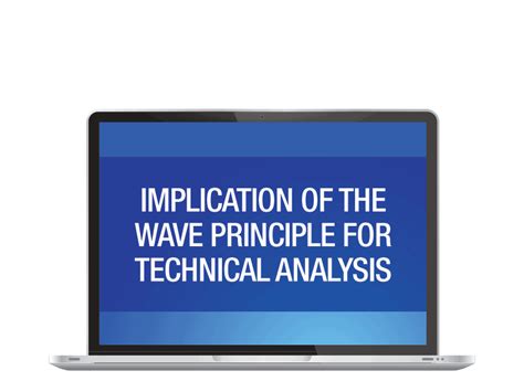 Implication Of The Wave Principle For Technical Analysis