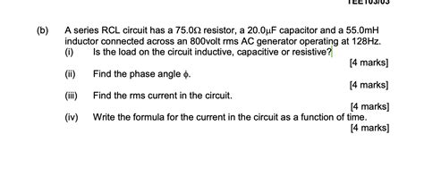 Solved B A Series Rcl Circuit Has A 75 0Ω Resistor A