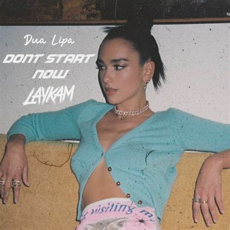 Stream Dua Lipa Dont Start Now By Laykam Listen Online For Free On