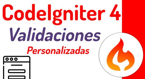 Validaciones Personalizadas En Codeigniter Desarrollolibre
