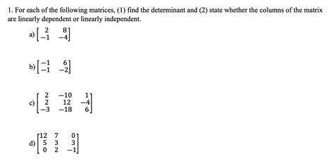 Solved For Each Of The Following Matrices Find The Chegg