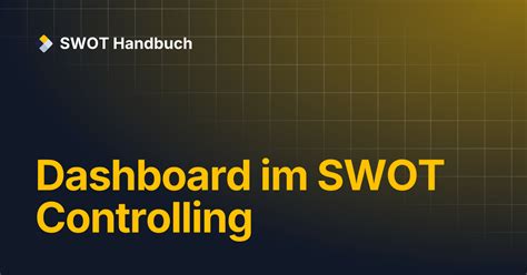 Dashboard Im Swot Controlling Swot Handbuch