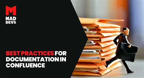 best practices for documentation in confluence top practical tips