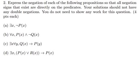 Solved 2 Express The Negation Of Each Of The Following Chegg