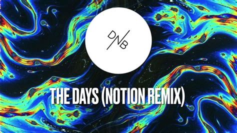 The Days Notion Remix Youtube