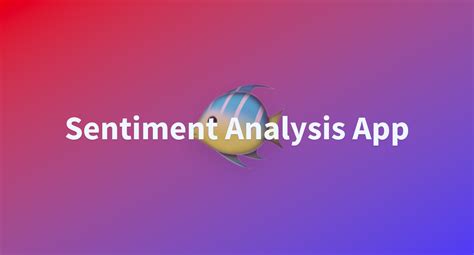 Sentiment Analysis App A Hugging Face Space By Shatha2030