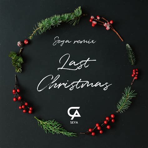 Wham Last Christmas（seya Remix） By Seya（jpn） Free Download On Hypeddit