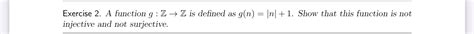 solved exercise 2 ﻿a function g z→z ﻿is defined as