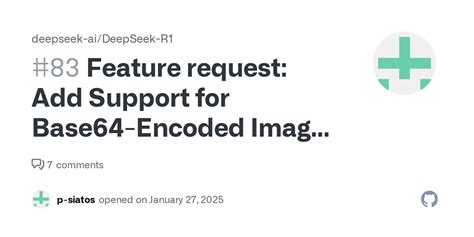 Feature Request Add Support For Base64 Encoded Image Data Via The Api · Issue 83 · Deepseek Ai