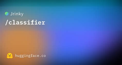 jrinky classifier · hugging face