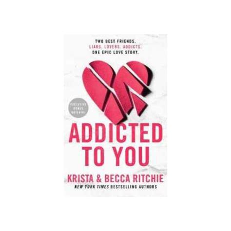 Addicted To You Addicted 1 By Krista And Becca Ritchie Bookworld Uae