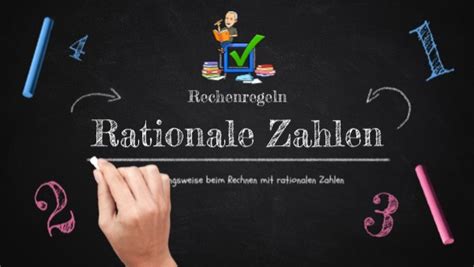 Rechenregeln Rationaler Zahlen